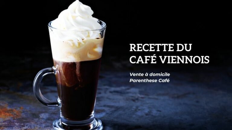 Recette traditionnelle du café Viennois - Parenthese Café